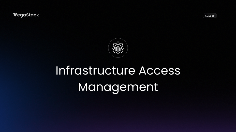 Infrastructure Access Management: Security + Productivity