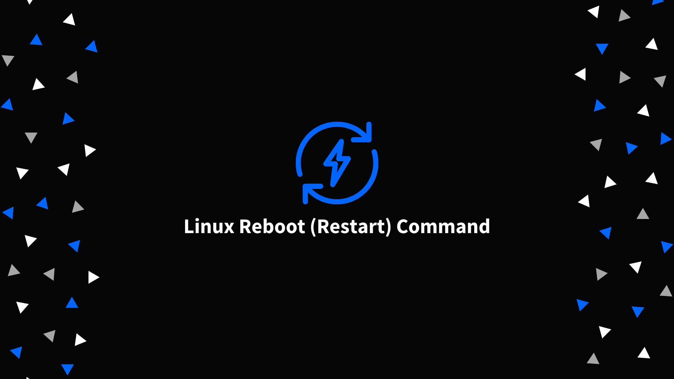 Linux Reboot (Restart) Command