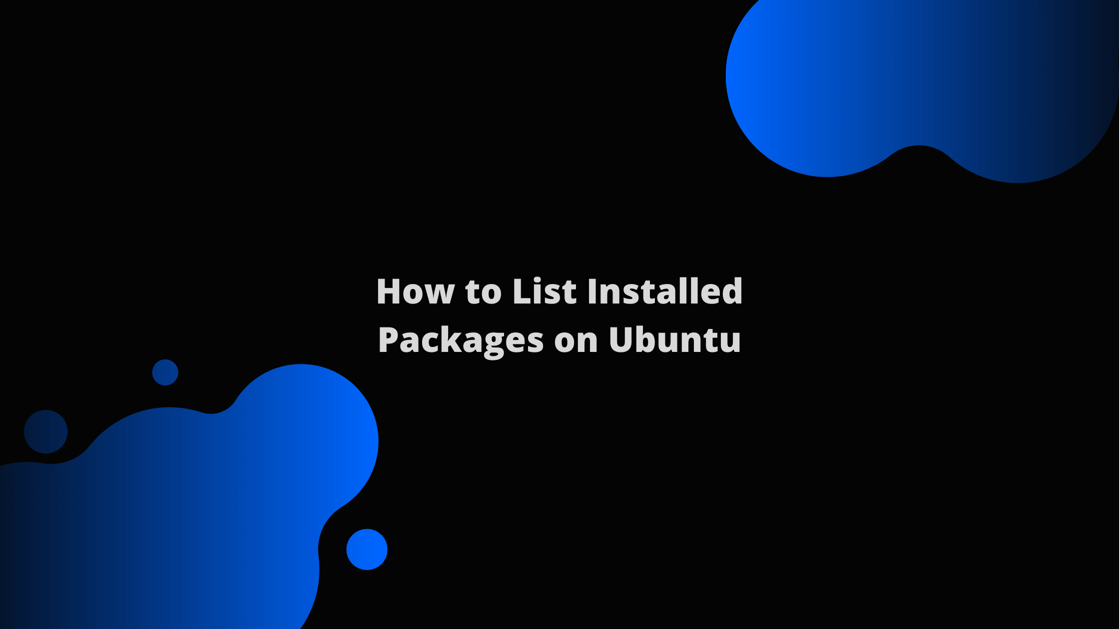 How to List Installed Packages on Ubuntu