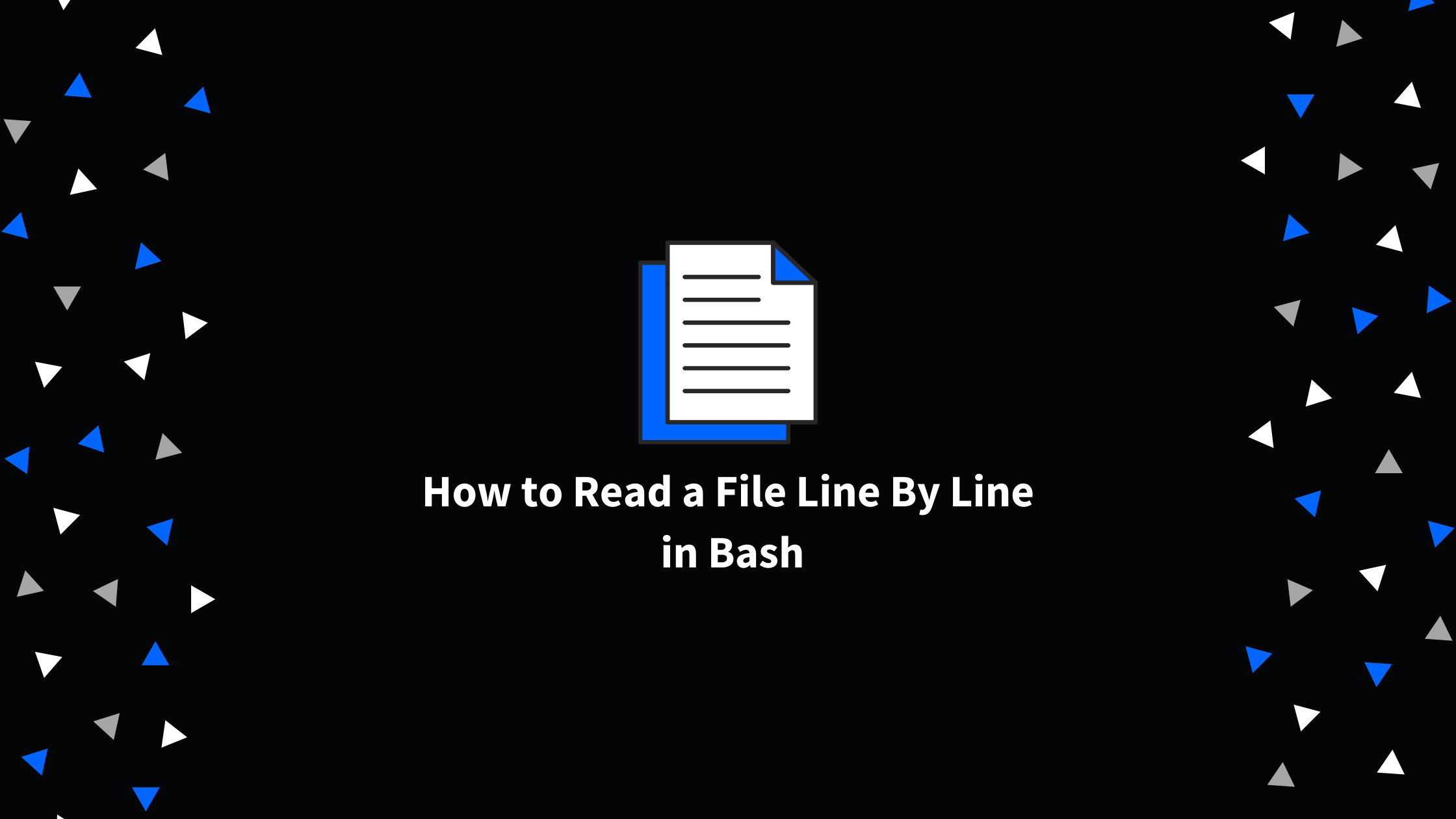 How to Read a File Line By Line in Bash