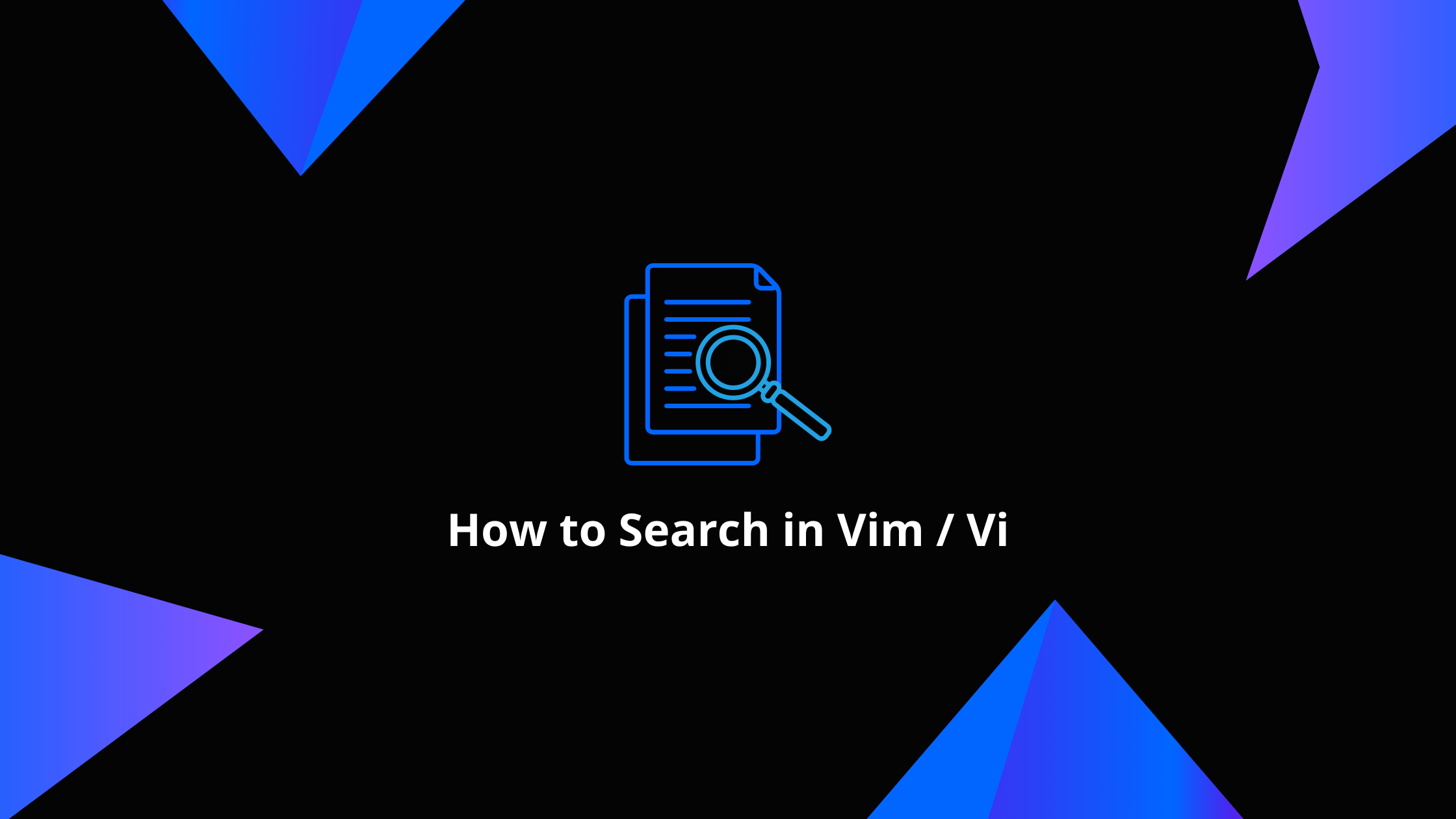How to Search in Vim / Vi