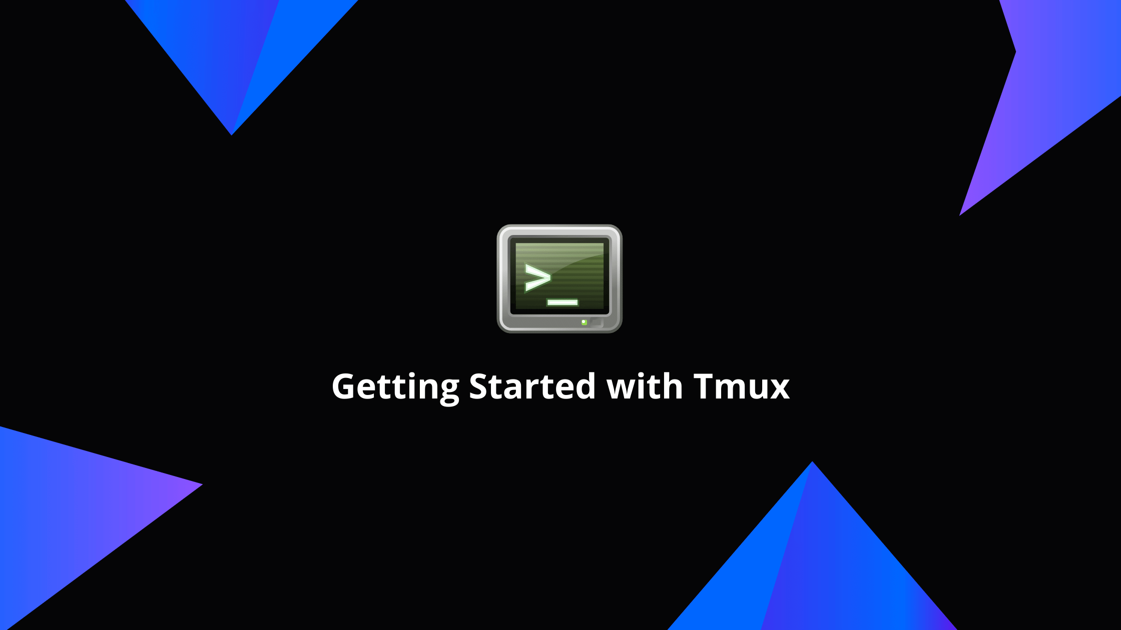 Getting Started with Tmux