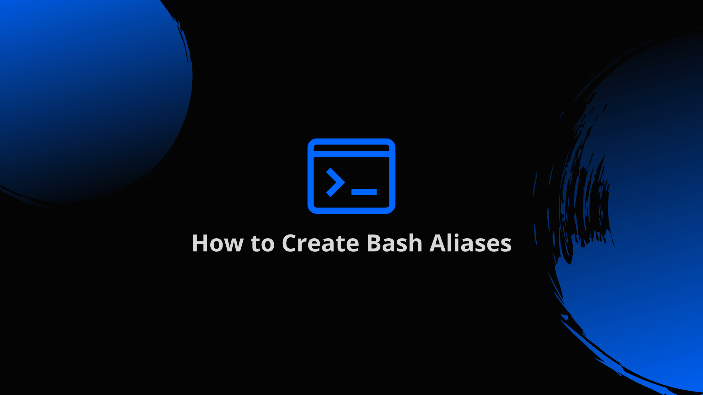 How to Create Bash Aliases