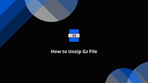 How to Unzip (Open) Gz File