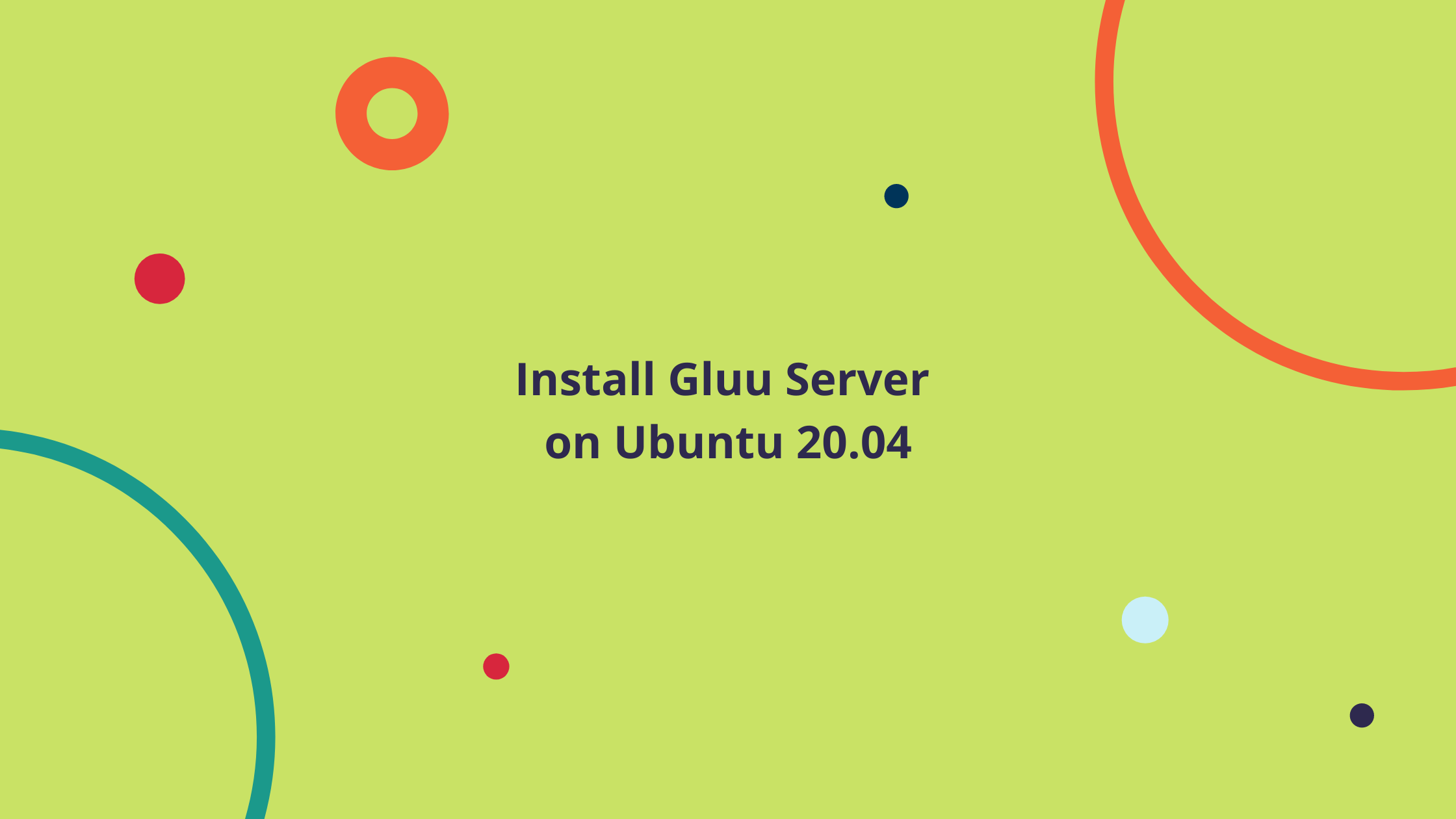 How to Install Gluu Server on Ubuntu 20.04