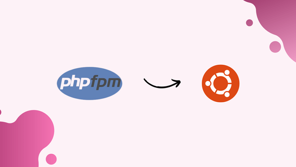How to Configure PHP-FPM on Ubuntu 22.04