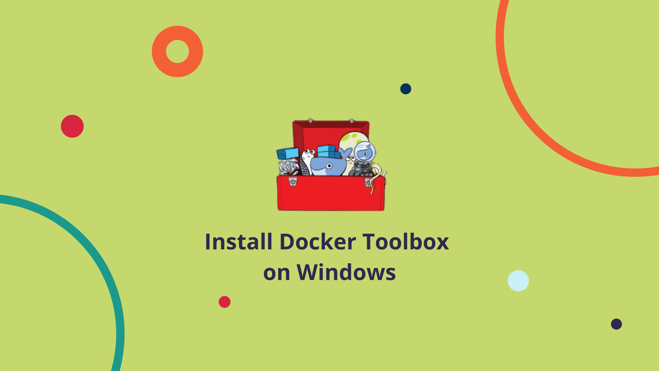 How to Install Docker Toolbox on Windows