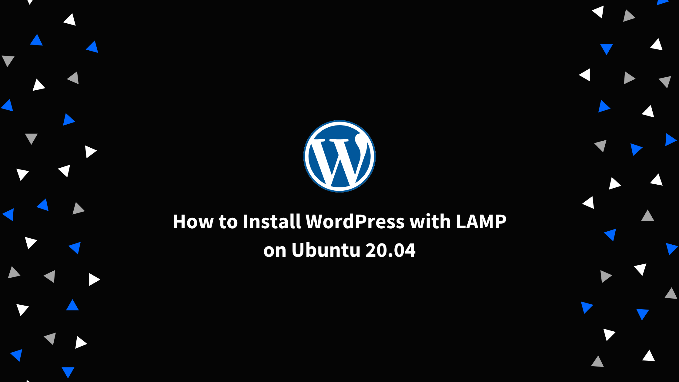 How to Install WordPress with LAMP on Ubuntu 20.04